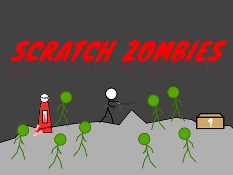 SCRATCH ZOMBIES!