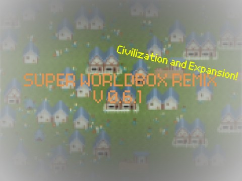 Super Worldbox Remix - v0.7.1 Terrain Generation Update