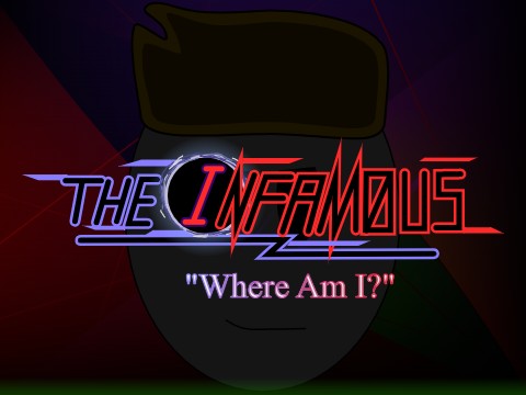 "Where Am I" Infamous Entry