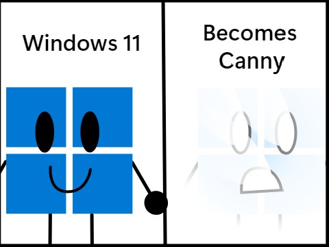 Windows 11 Becomes Canny (Template) remix