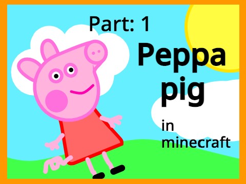 Minecraft peppa pig