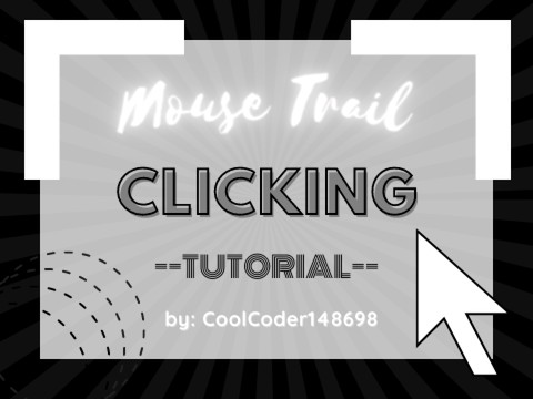 Mouse Trail Clicking Tutorial