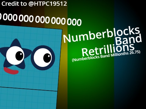 Numberblocks Band Retrillions (Numberblocks Band Millionths 26.75)