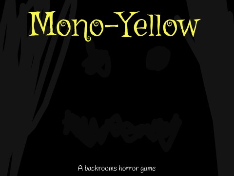 Mono-yellow: A backrooms game 1.5.3