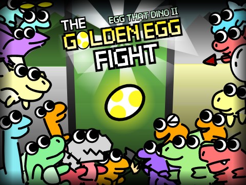 Egg That Dino 2 - The Golden Egg Fight