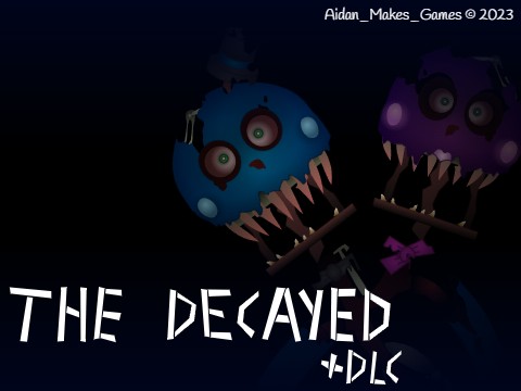 The Decayed (V2) + DLC