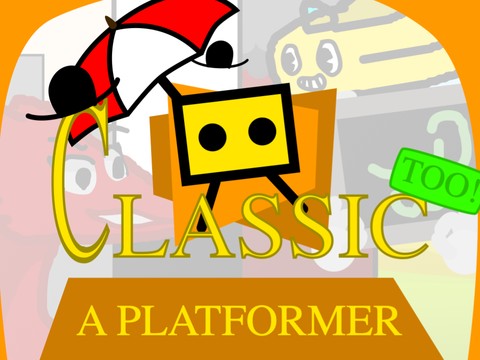 ~ Classic 2 ~ (A Platformer)