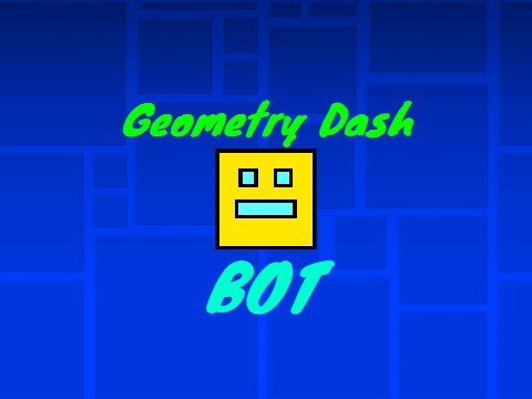 Geometry Dash BOT