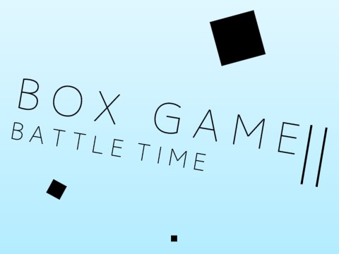 [ BOX GAME BATTLE TIME Ⅱ ]