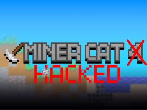 miner cat 4 HACKED