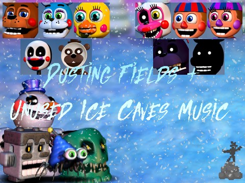 FNaF World Dusting Field + Unused Ice Cave Music