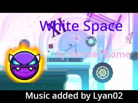 Geometry Dash White Space with music