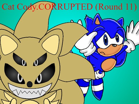Cat Cody.CORRUPTED (Cody.CI's 11th Round)