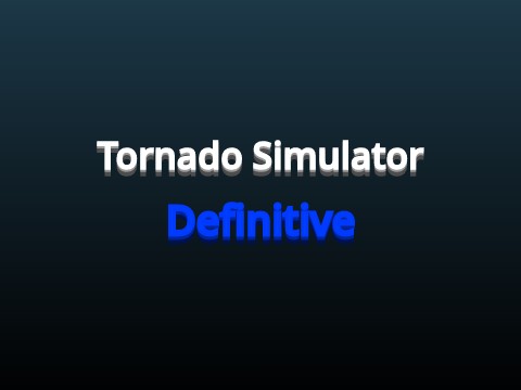 Tornado Simulator Definitive (v1.4)