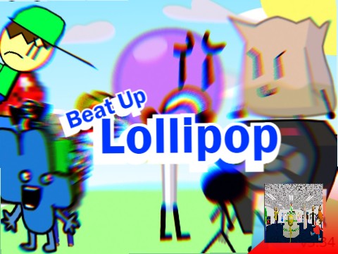 Beat Up Lollipop 3.34
