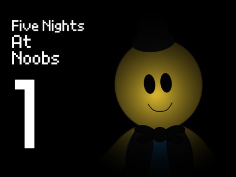 Five Nights At Noobs