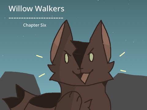 Willow Walkers - Chapter Six
