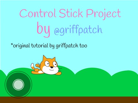 Control Stick using Griffpatch's Tutorial