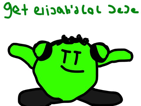 get elijah'd lol jeje