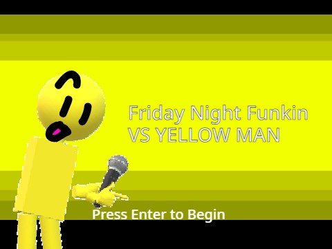 FNF VS YELLOW MAN :)