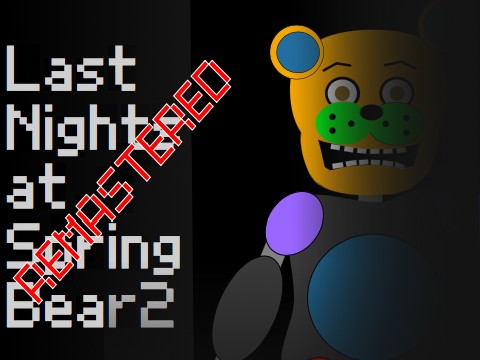 Last Night's at Spring Bear 2 : REMASTERED