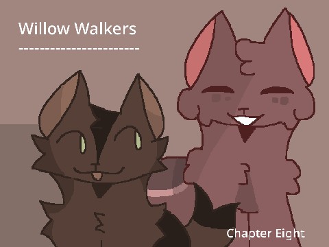 Willow Walkers - Chapter Eight