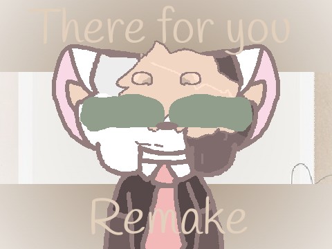There for you - [ REMAKE ] - Original code meme