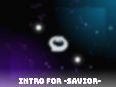 intro for -savior- #3d #intro #-savior-