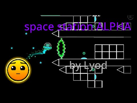 Geometry Dash space station ALPHA