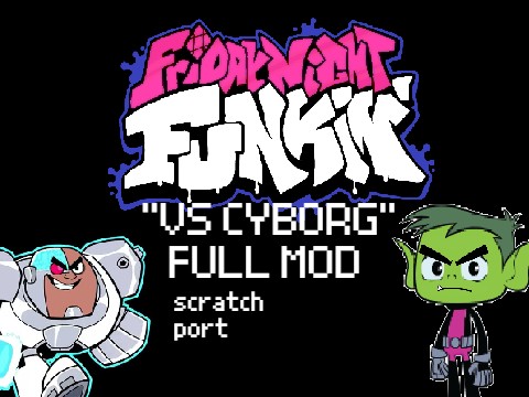 Friday Night Funkin' VS Cyborg FULL MOD (Scratch Port)