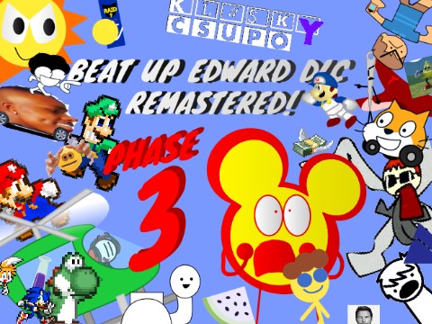 Beat up Edward DLC Remastered remix