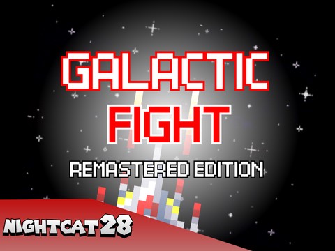 Galactic Fight Remastered Edition V1.1