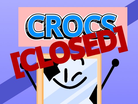 [CLOSED] CROCS: Sign-ups!