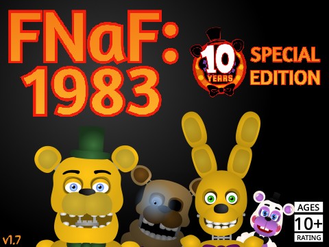 FNaF: 1983 - 10 YEARS SPECIAL EDITION - [v1.7]