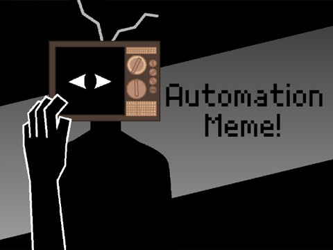 {Automation Meme} remix
