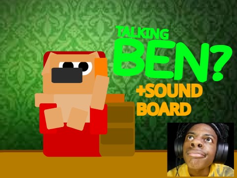Talking Ben? +Sound Board (use microphone)