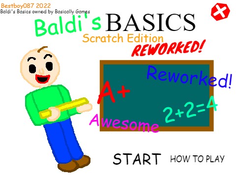 Baldi's Basics Scratch Edtion Reworked!