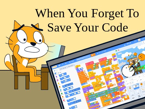 When You Forget To Save Your Code