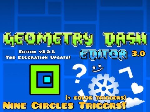 PlayerEpic's GD Level Editor 3.3.4 With Nine Circles Triggers!