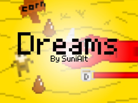 Dreams:Anything Can Happen (Scratch Week 2)