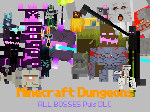 Minecraft Dungeons All Bosses Plus DLC
