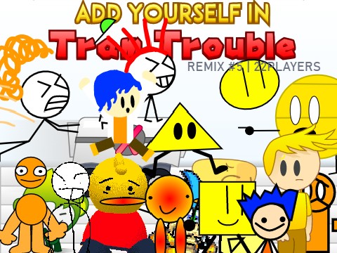 Add Yourself in Tram Trouble! [Remix #5| 23 Players]