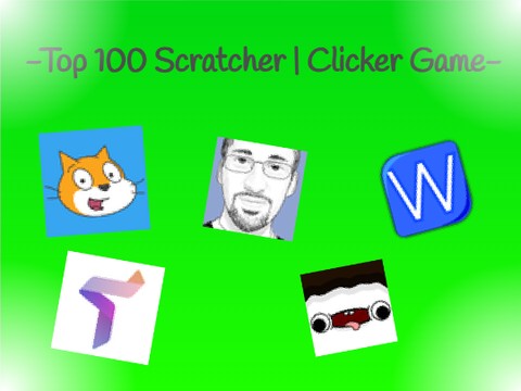 Top 100 Scratcher | Clicker game #games #all