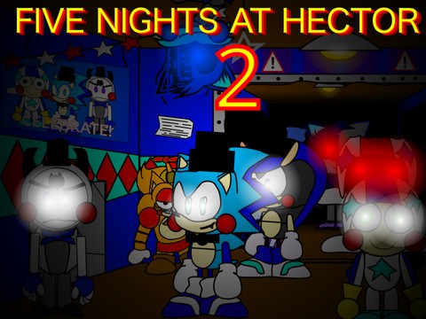 five night at hector 2 fan made edition