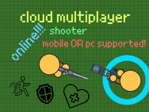 ☁cloud multiplayer shooter