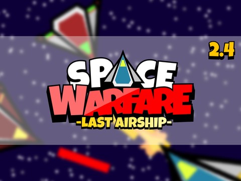 Space Warfare -Last Airship- v2.4.9