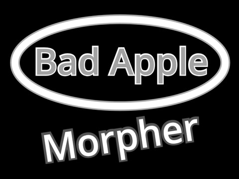 Bad Apple Morphing (+ ID 700,000,035)
