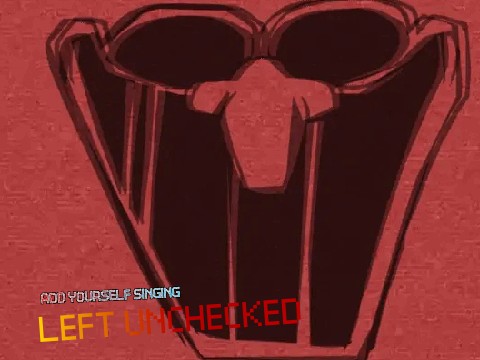 Left unchecked remastered
