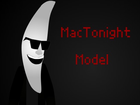 Mac Tonight Model