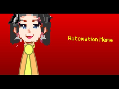 Automation Meme lol